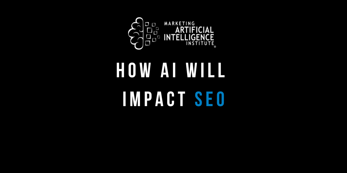 How Ai Will Impact Seo